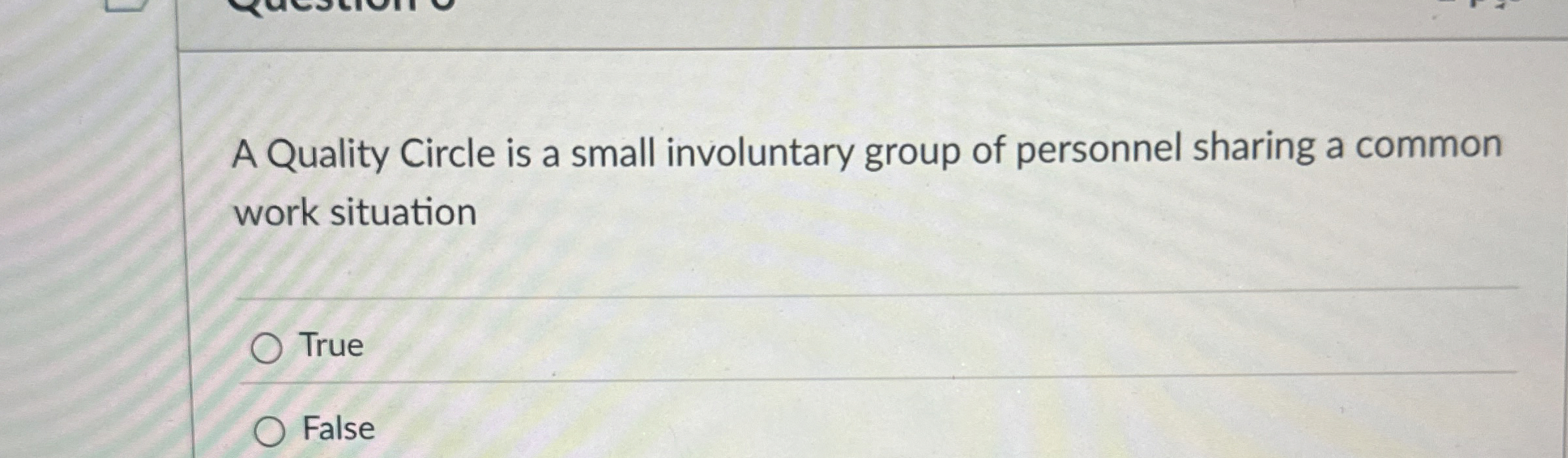Solved A Quality Circle is a small involuntary group of | Chegg.com
