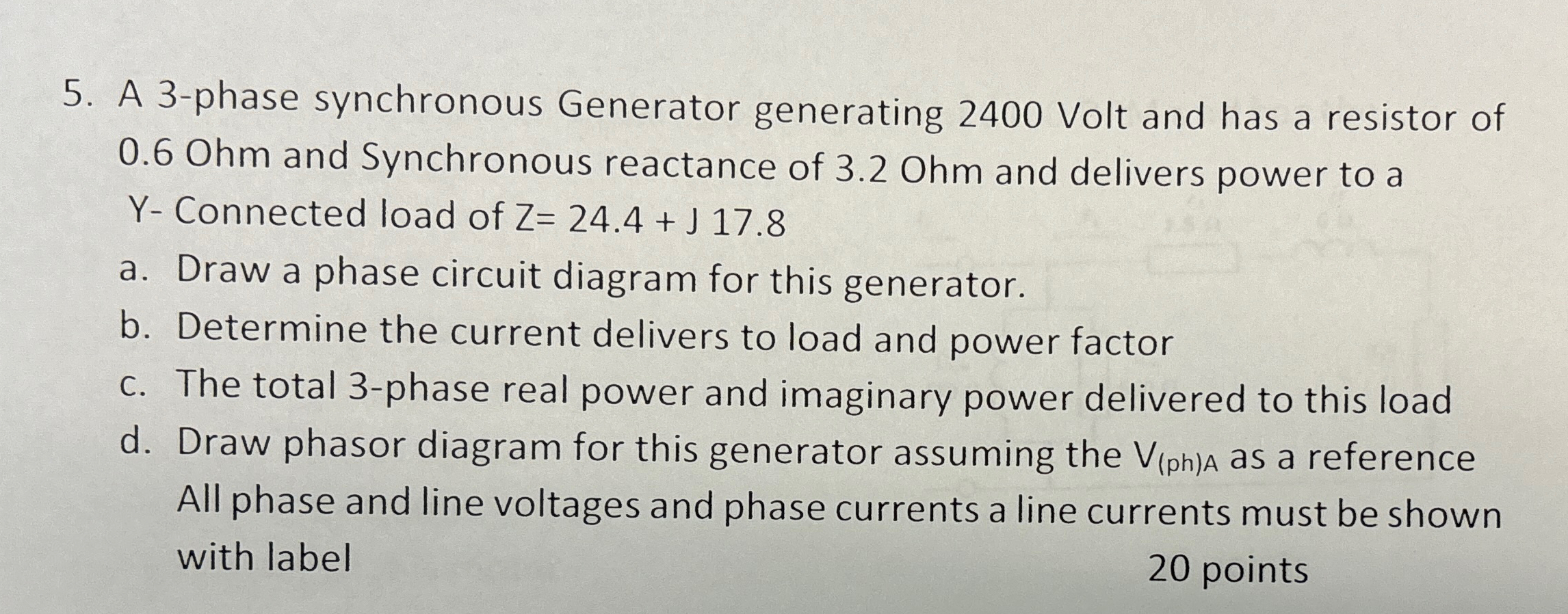 Solved A 3-phase synchronous Generator generating 2400 ﻿Volt | Chegg.com