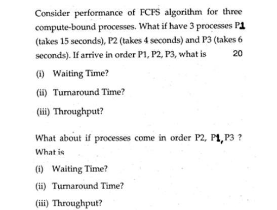 Solved Consider performance of FCFS algorithm for three | Chegg.com