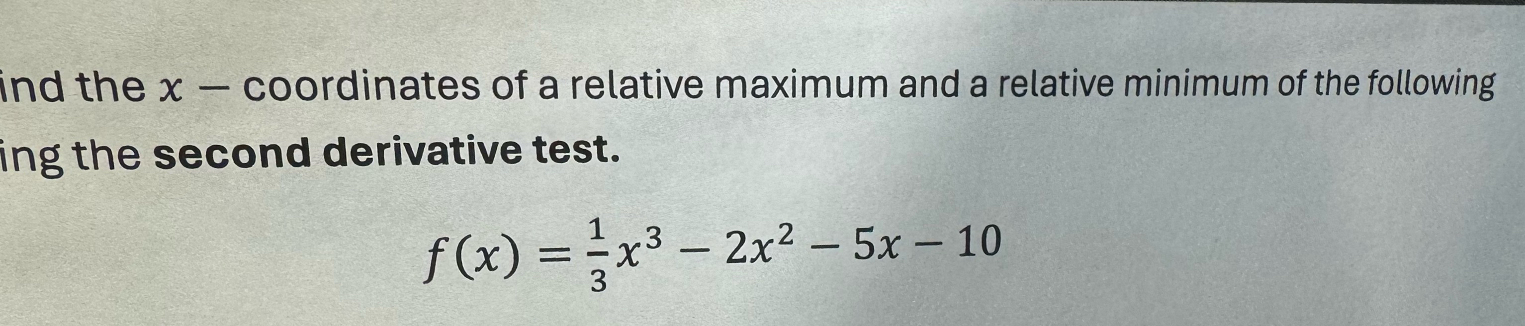 Solved ind the x - ﻿coordinates of a relative maximum and a | Chegg.com