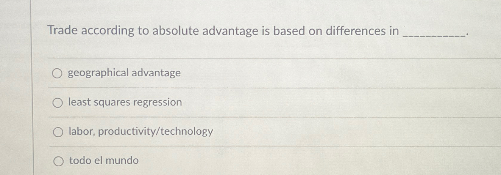Solved Trade according to absolute advantage is based on | Chegg.com