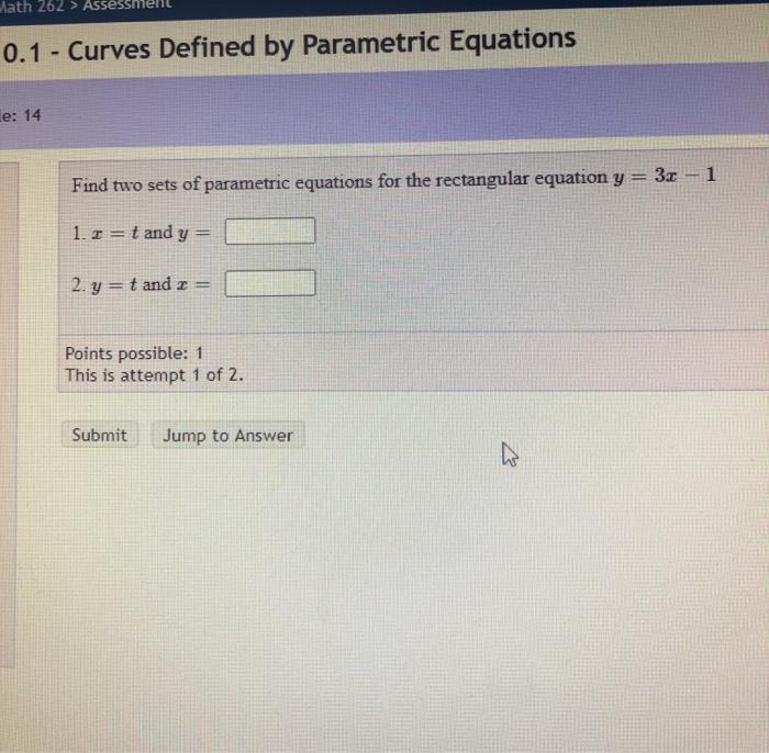 Solved Math 262 > Assess 0.1 - Curves Defined by Parametric | Chegg.com