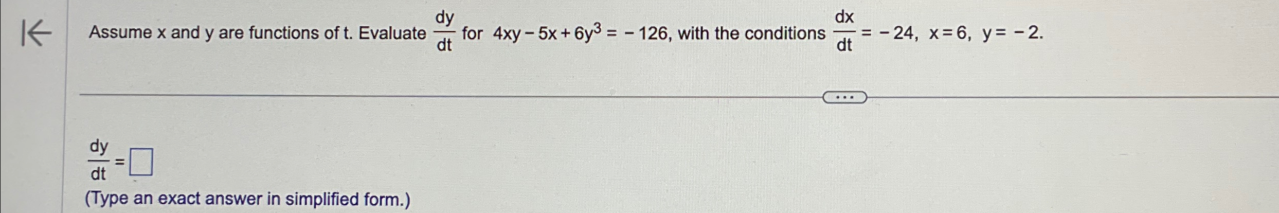 Solved Assume x ﻿and y ﻿are functions of t. ﻿Evaluate dydt | Chegg.com