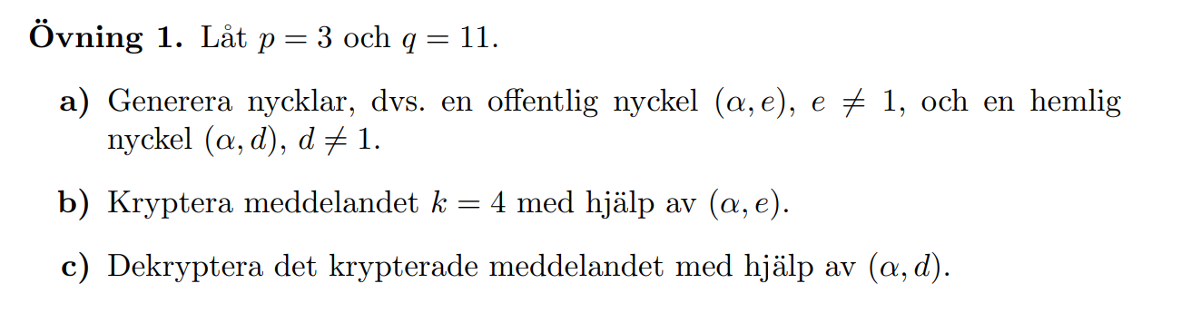 Solved Cryptation where p=3 ﻿and q=11.a) ﻿Generate keys one | Chegg.com