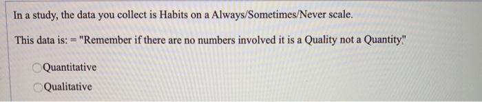 Solved In a study, the data you collect is Habits on a | Chegg.com