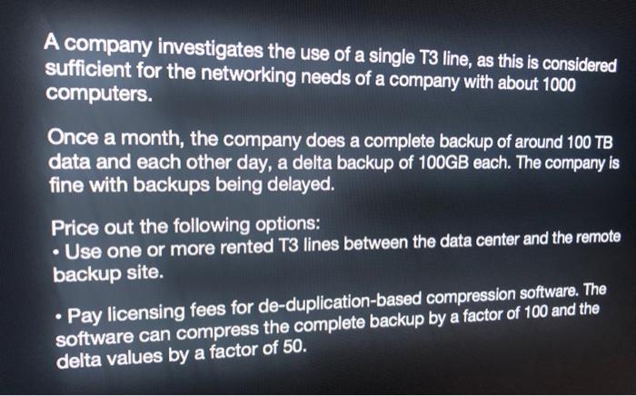 Solved A company investigates the use of a single T3 line, | Chegg.com