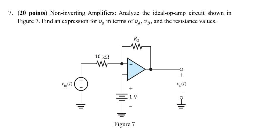 Solved 7. (20 points) Non-inverting Amplifiers: Analyze the | Chegg.com