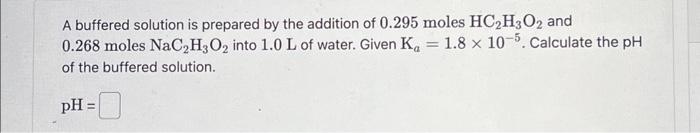 Solved A buffered solution is prepared by the addition of | Chegg.com