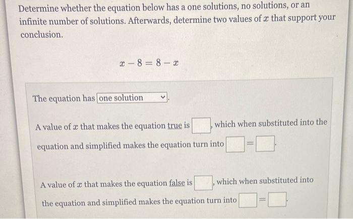 Solved Determine whether the equation below has a one | Chegg.com
