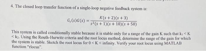 Solved 4. The closed loop transfer function of a single-loop | Chegg.com