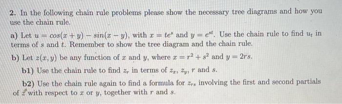 Solved 2. In the following chain rule problems please show | Chegg.com