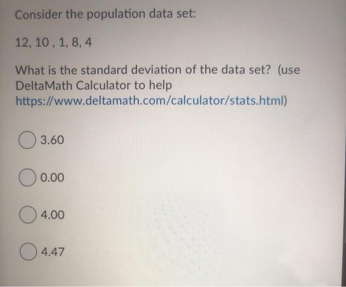 Solved Consider the population data set: 12, 10, 1,8,4 What | Chegg.com