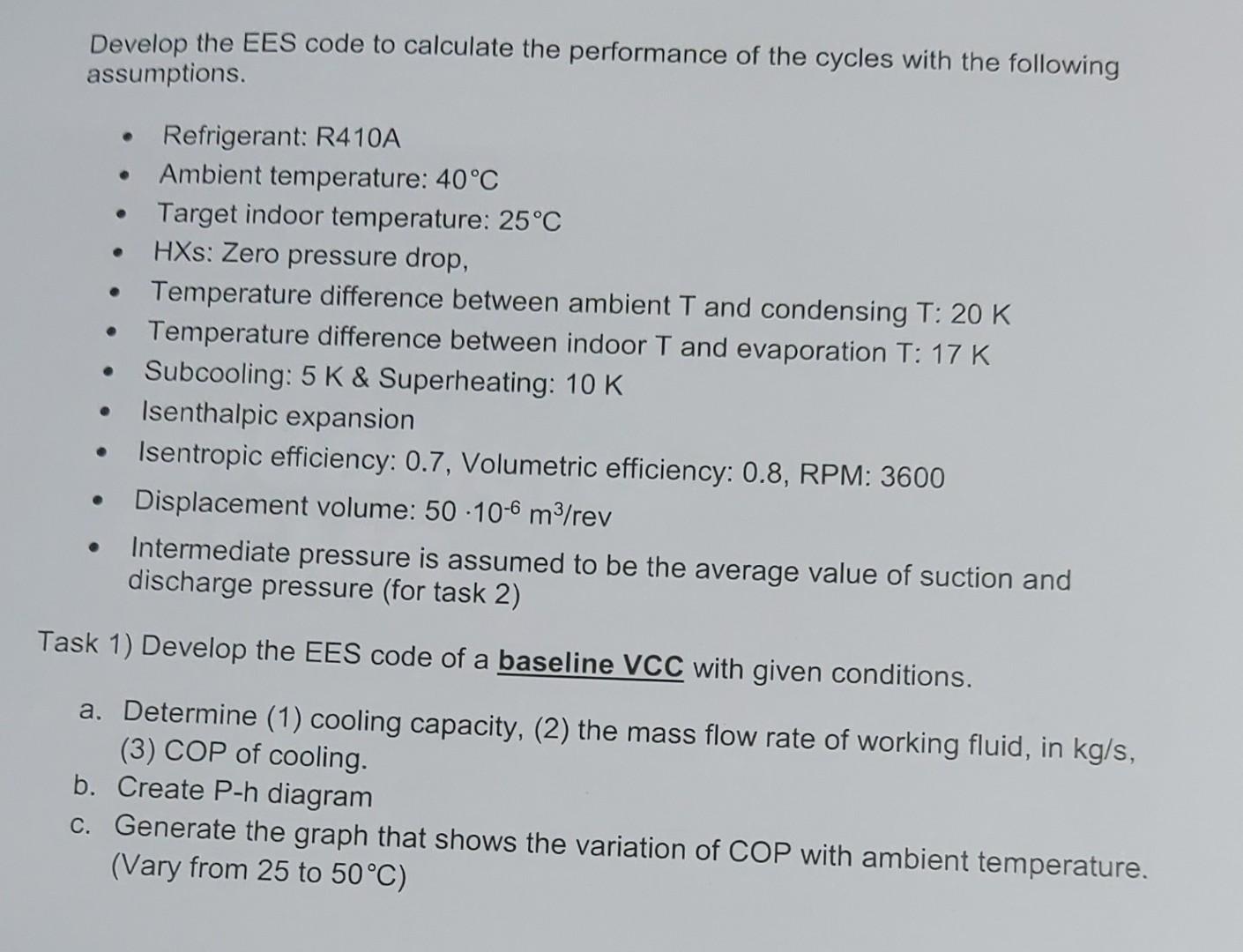 Develop the EES code to calculate the performance of | Chegg.com