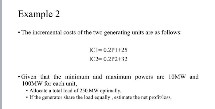 Solved - The incremental costs of the two generating units | Chegg.com