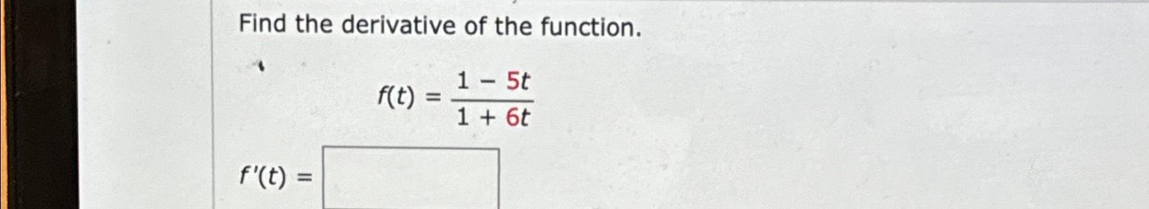 Solved Find the derivative of the | Chegg.com