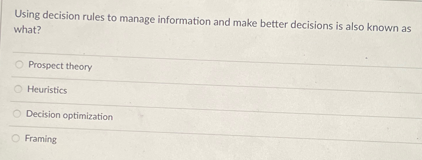 Solved Using decision rules to manage information and make | Chegg.com