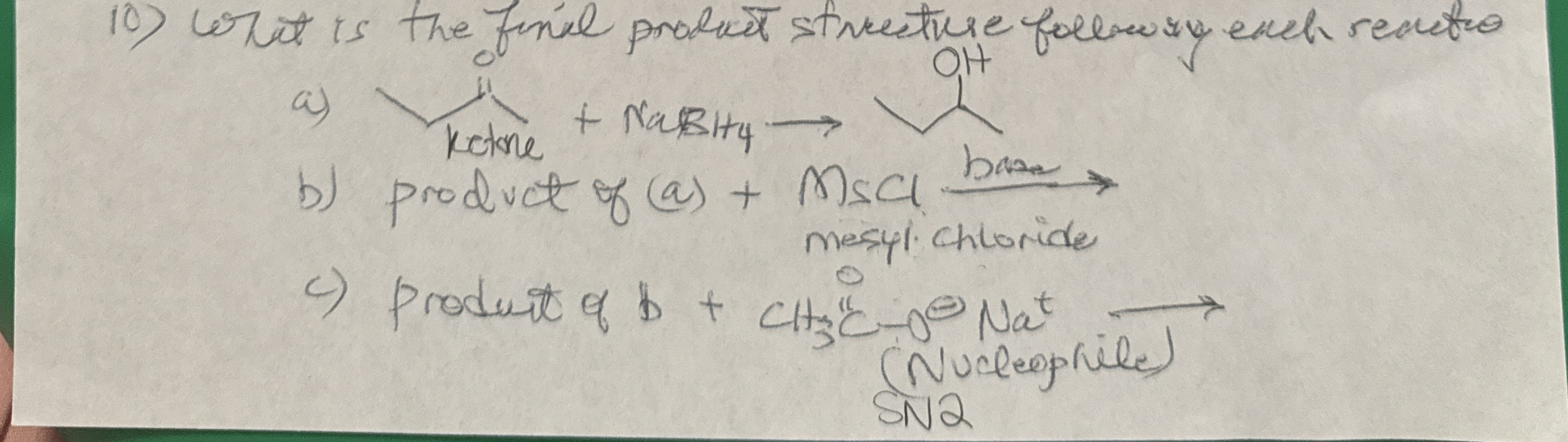 Solved What is the final product structure following each | Chegg.com