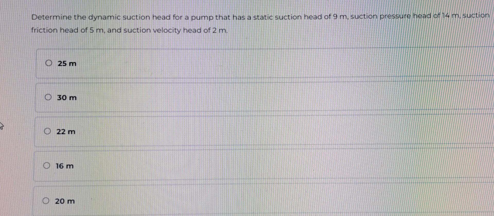 Solved Determine the dynamic suction head for a pump that | Chegg.com
