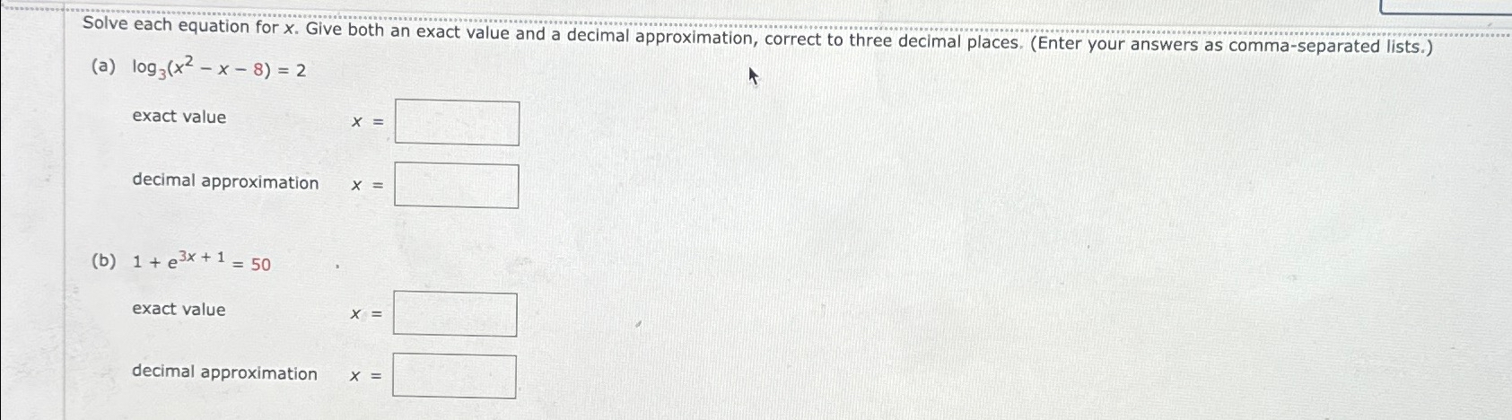 Solved Solve each equation for x. ﻿Give both an exact value | Chegg.com
