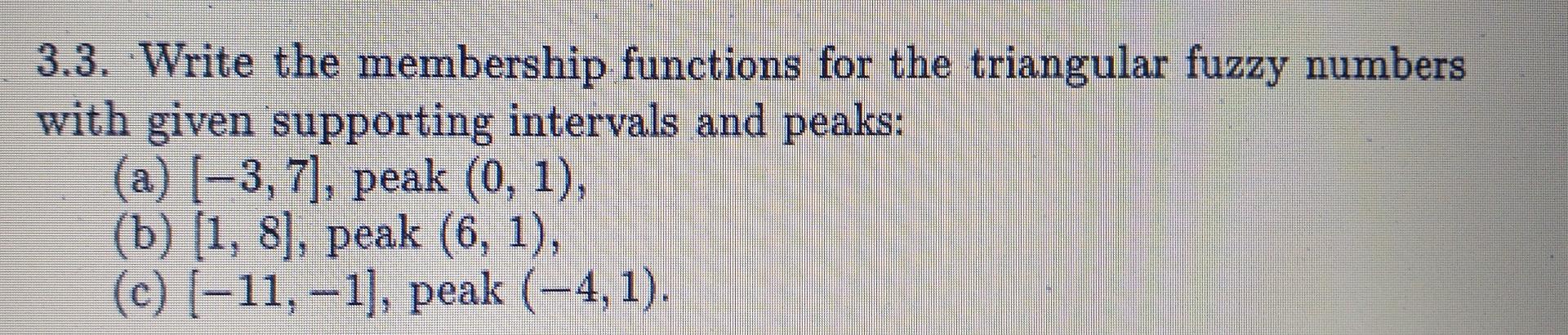 Solved 4.4. Consider the triangular fuzzy numbers B | Chegg.com
