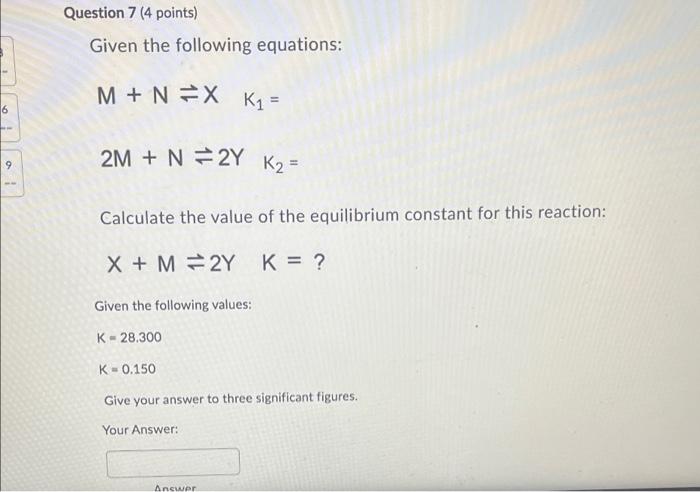Solved Given the following equations: M+N⇌XK1=2M+N⇌2YK2= | Chegg.com