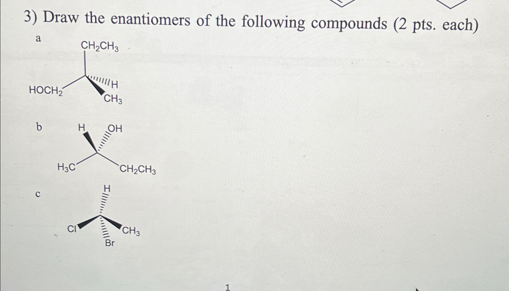 Solved Draw the enantiomers of the following compounds | Chegg.com