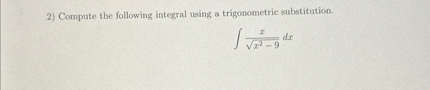 Solved Compute the following integral using a trigonometric | Chegg.com