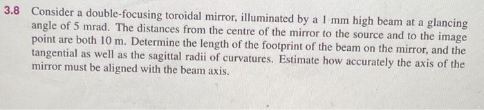 3.8 Consider a double-focusing toroidal mirror, | Chegg.com