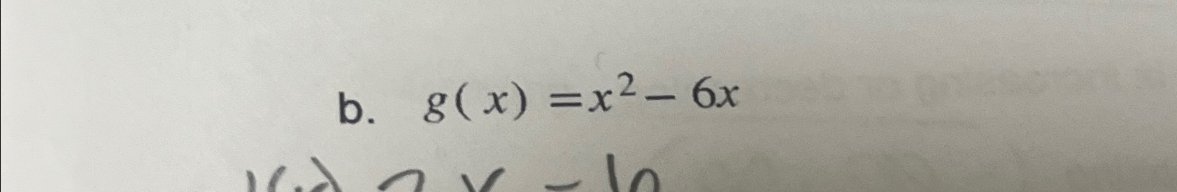 Solved g(x)=x2-6x find critical numbers | Chegg.com Solved g(x)=x2-6x find critical numbers | Chegg.com
