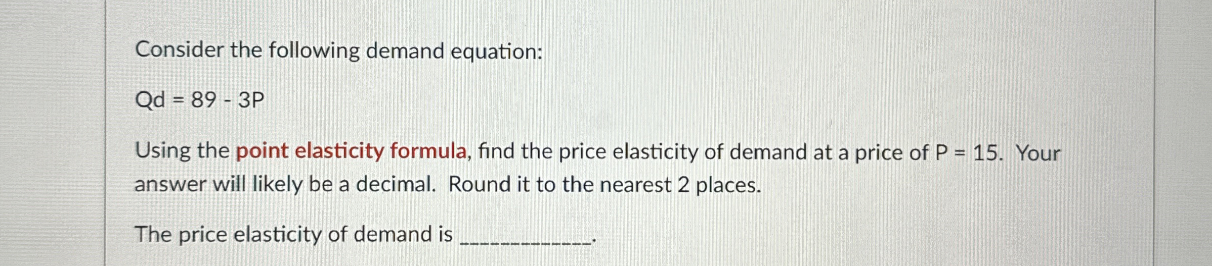 Solved Consider the following demand equation:Qd=89-3PUsing | Chegg.com