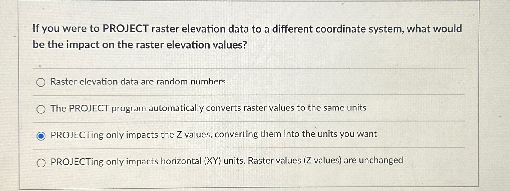 Solved If you were to PROJECT raster elevation data to a | Chegg.com