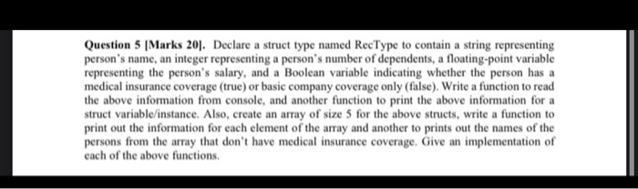 Solved Question 5 Marks 20). Declare a struct type named | Chegg.com