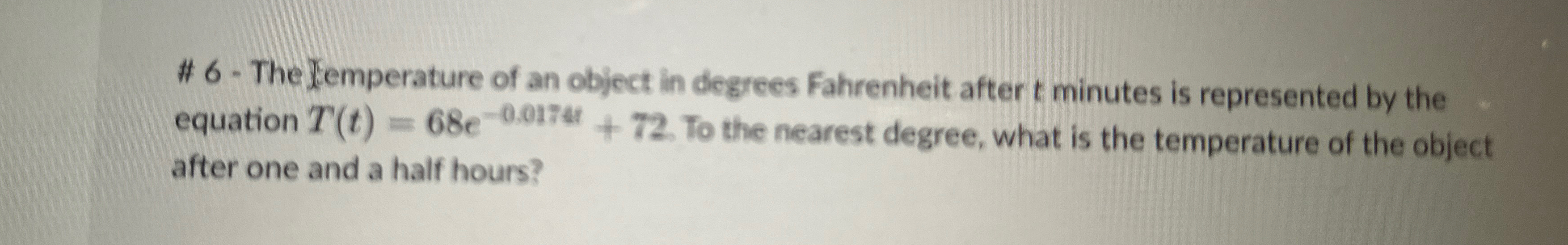 Solved # 6 - ﻿The Lemperature of an object in degrees | Chegg.com