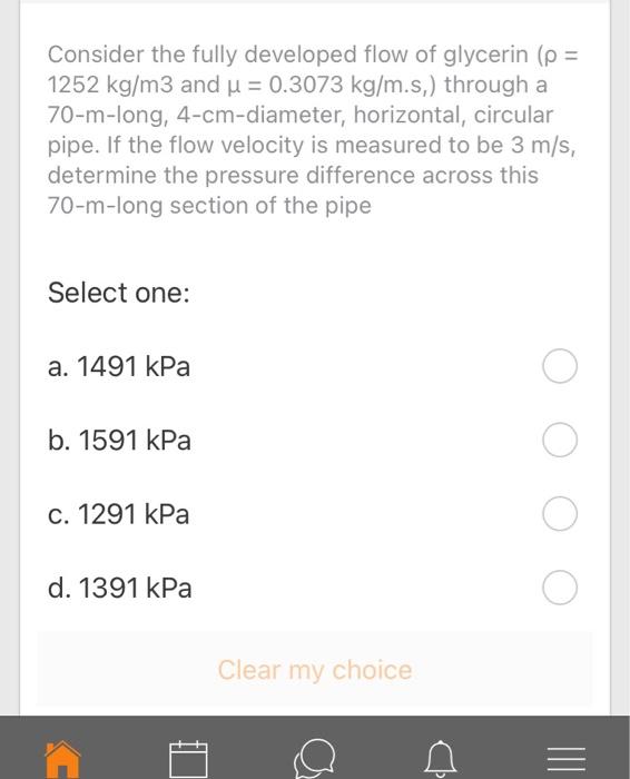Solved Consider the fully developed flow of glycerin (p = | Chegg.com