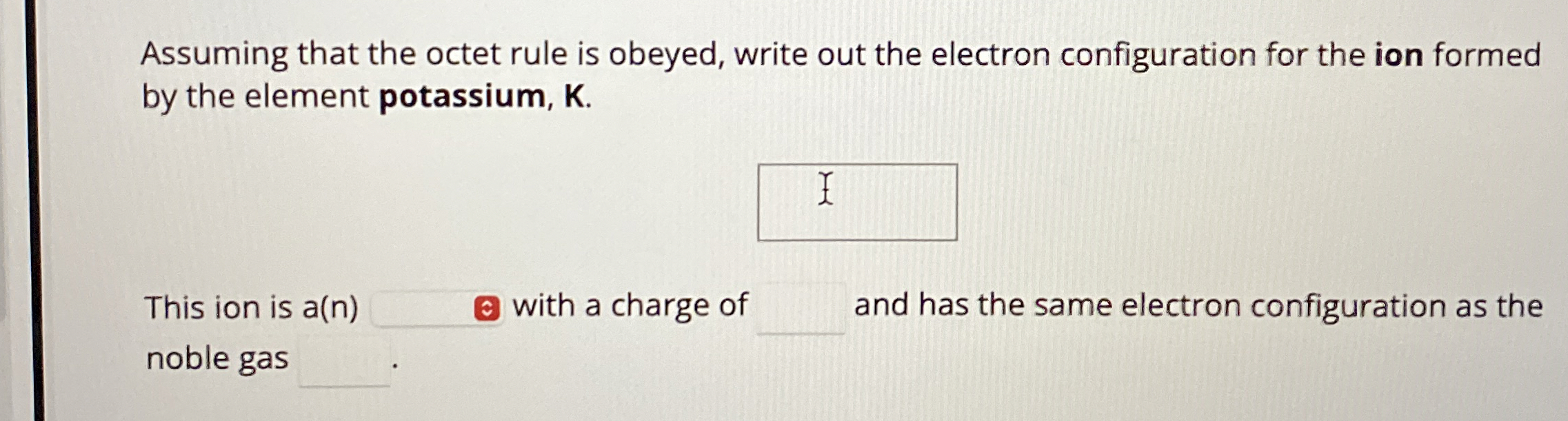 Solved Assuming that the octet rule is obeyed, write out the | Chegg.com