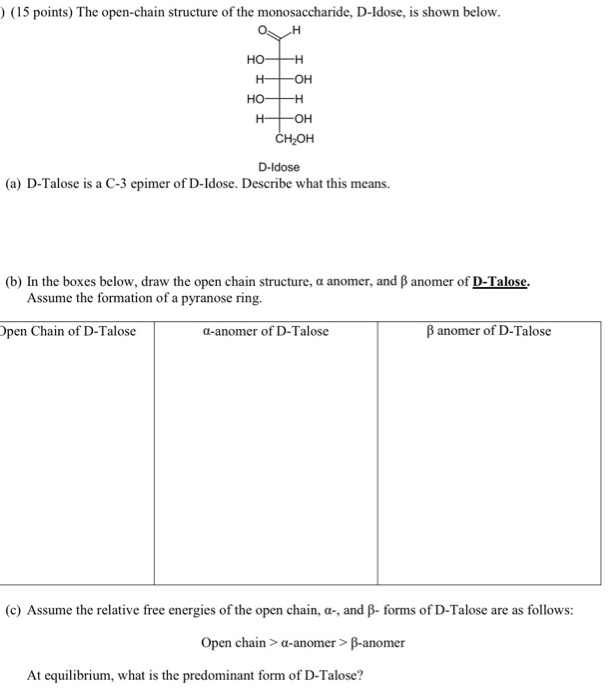 Solved (15 points) The open-chain structure of the | Chegg.com