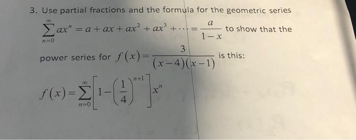 Solved 3. Use partial fractions and the formula for the | Chegg.com