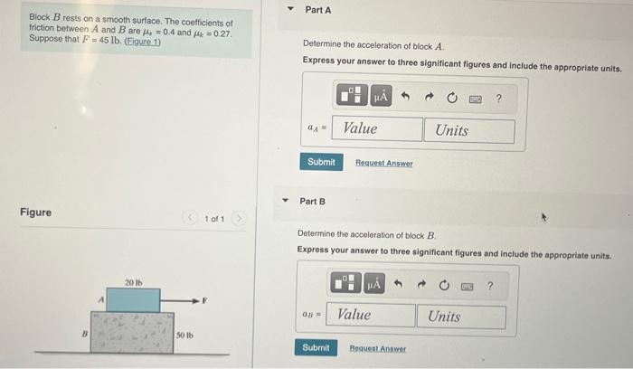 Solved Block B rests on a smooth surlace. The coetficients | Chegg.com