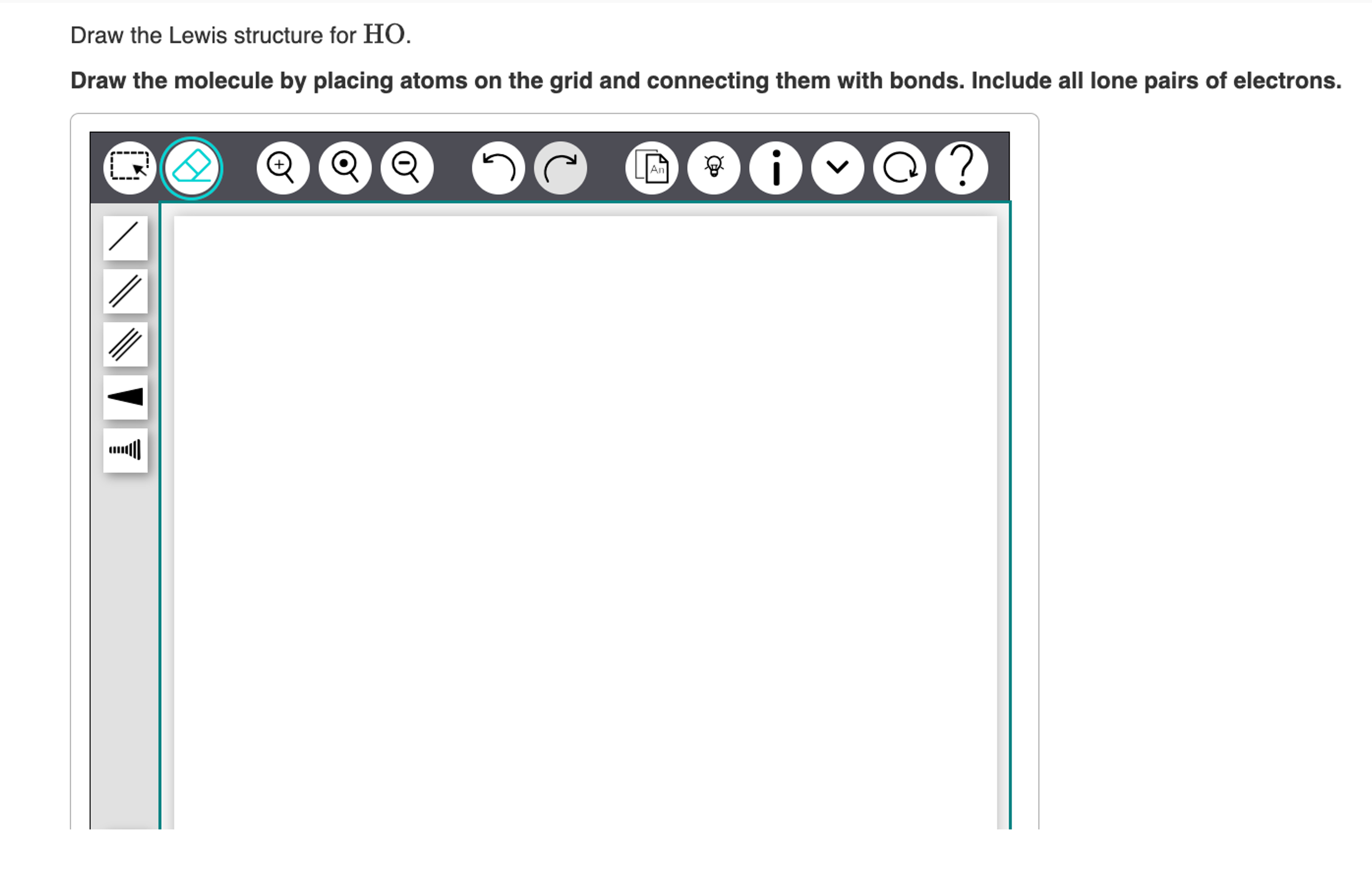 Solved Draw the Lewis structure for HO.Draw the molecule by | Chegg.com