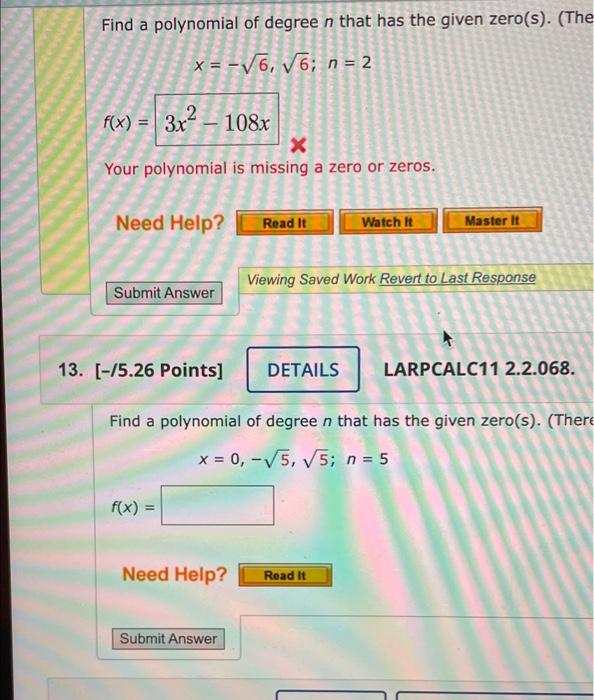 Solved Find a polynomial of degree n that has the given | Chegg.com