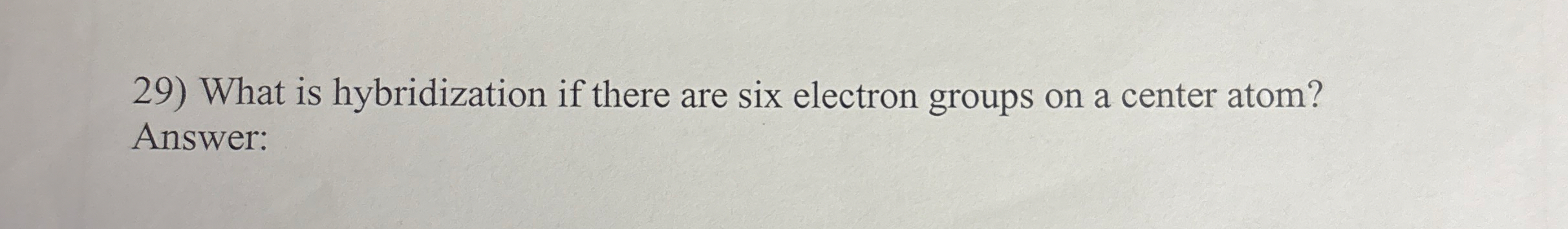 Solved What is hybridization if there are six electron | Chegg.com