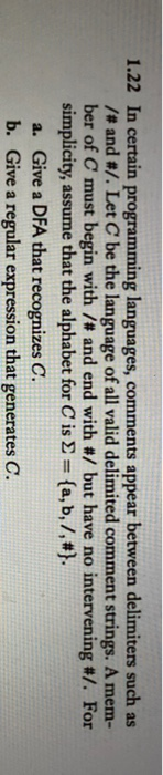 Solved 1.22 In certain programming languages, comments | Chegg.com