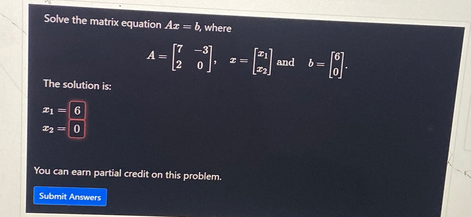Solved Solve the matrix equation Ax=b, | Chegg.com