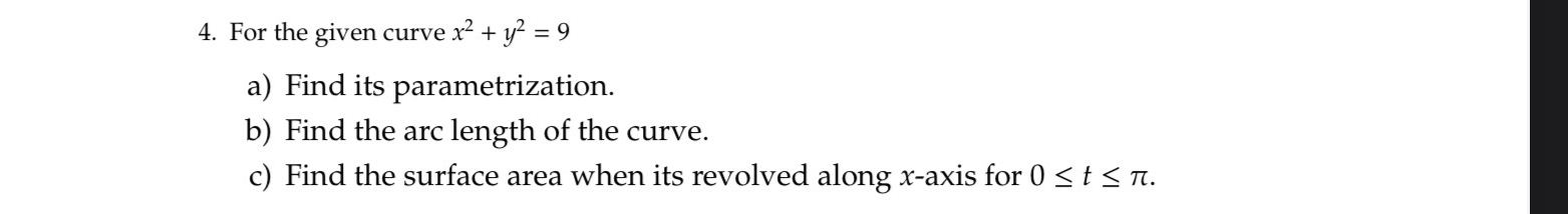 Solved For the given curve x2+y2=9a) Find its | Chegg.com Solved For the given curve x2+y2=9a) Find its | Chegg.com