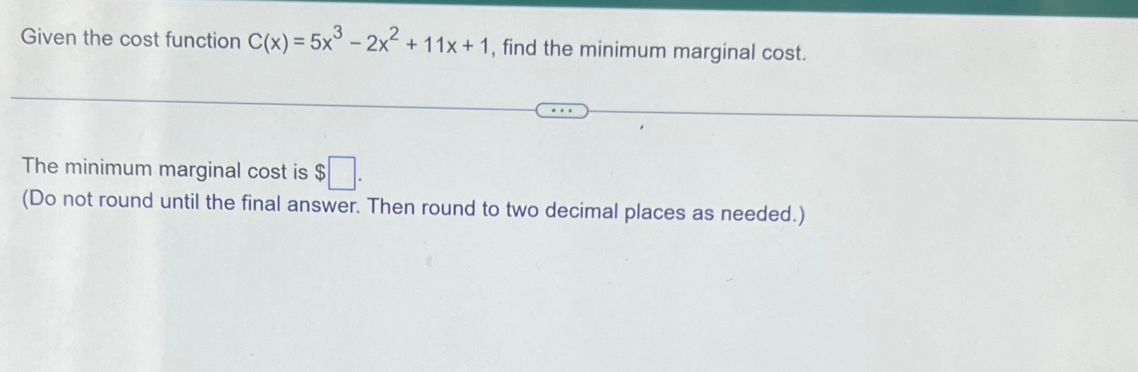 Solved Given the cost function C(x)=5x3-2x2+11x+1, ﻿find the | Chegg.com