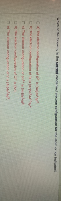 Solved Which of the following is the correct condensed | Chegg.com