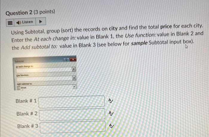 Solved Using Subtotal, group (sort) the records on city and | Chegg.com