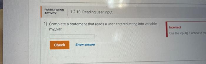 Solved PARTICIPATION ACTIVITY 1.2.11: Converting user input | Chegg.com