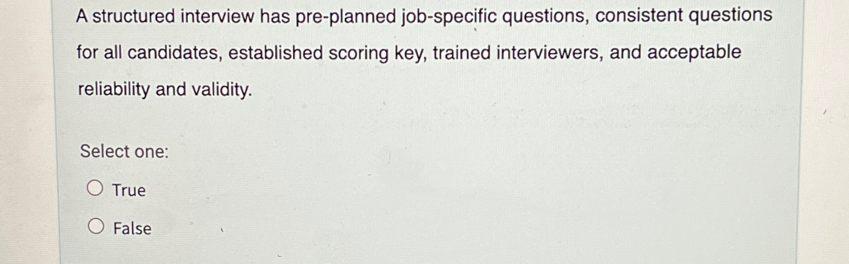 Solved A structured interview has pre-planned job-specific | Chegg.com
