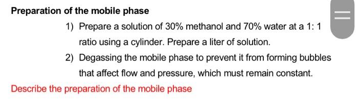 Solved = Preparation of the mobile phase = 1) Prepare a | Chegg.com
